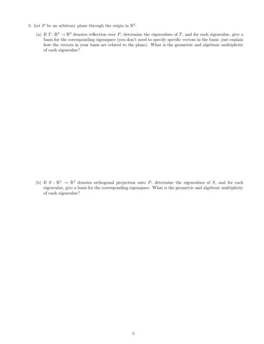 Solved Let P be an arbitrary plane through the origin in R3. | Chegg.com