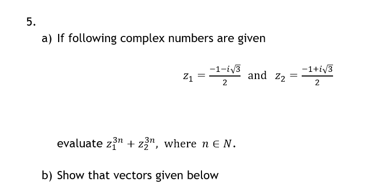 Solved a) ﻿If following complex numbers are givenz1=-1-i322 | Chegg.com