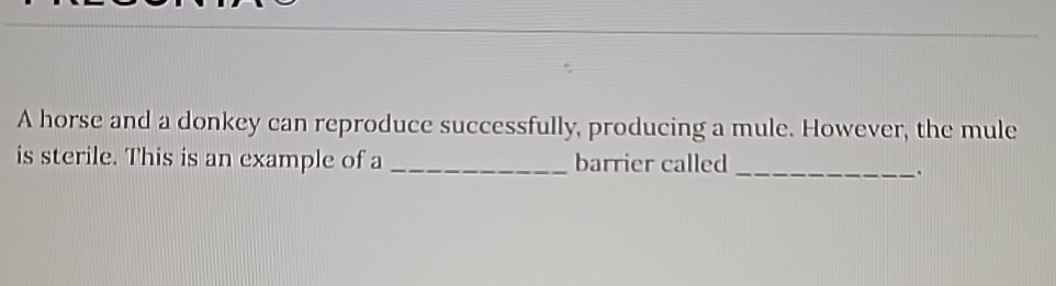 Solved A horse and a donkey can reproduce successfully, | Chegg.com