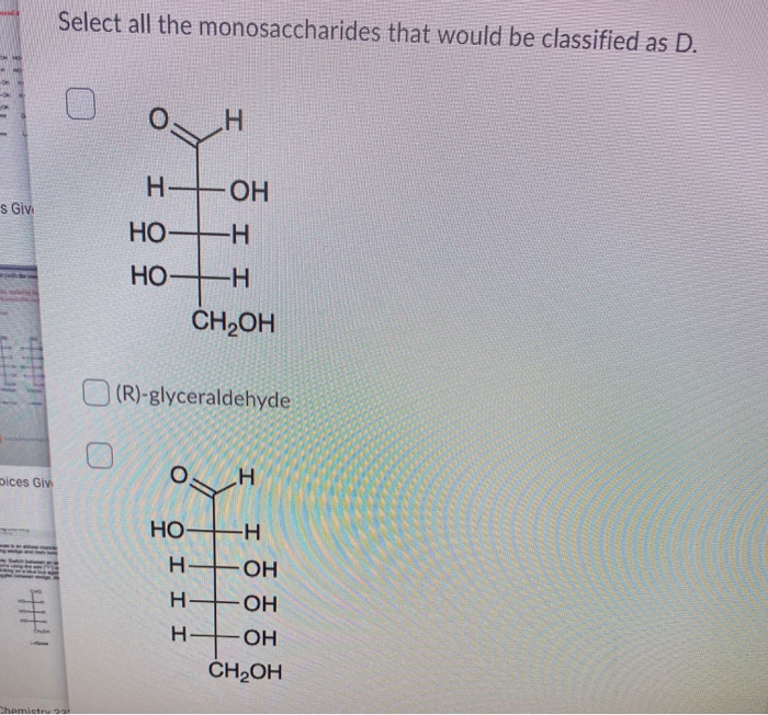 Solved Select all the monosaccharides that would be | Chegg.com