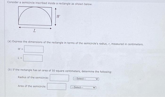 Solved Consider a semicircle inscribed inside a rectangle as | Chegg.com