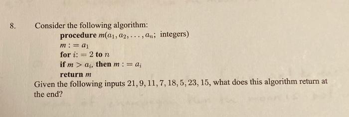 Solved 8. ... Consider the following algorithm: procedure | Chegg.com