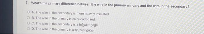 Solved 7. What's the primary difference between the wire in | Chegg.com