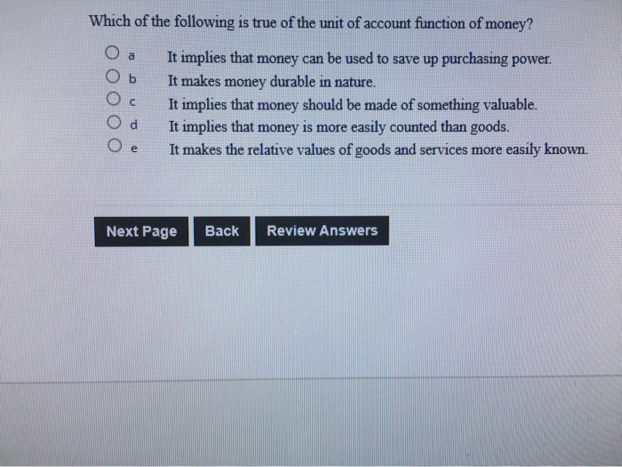 Solved Which of the following is true of the unit of account | Chegg.com