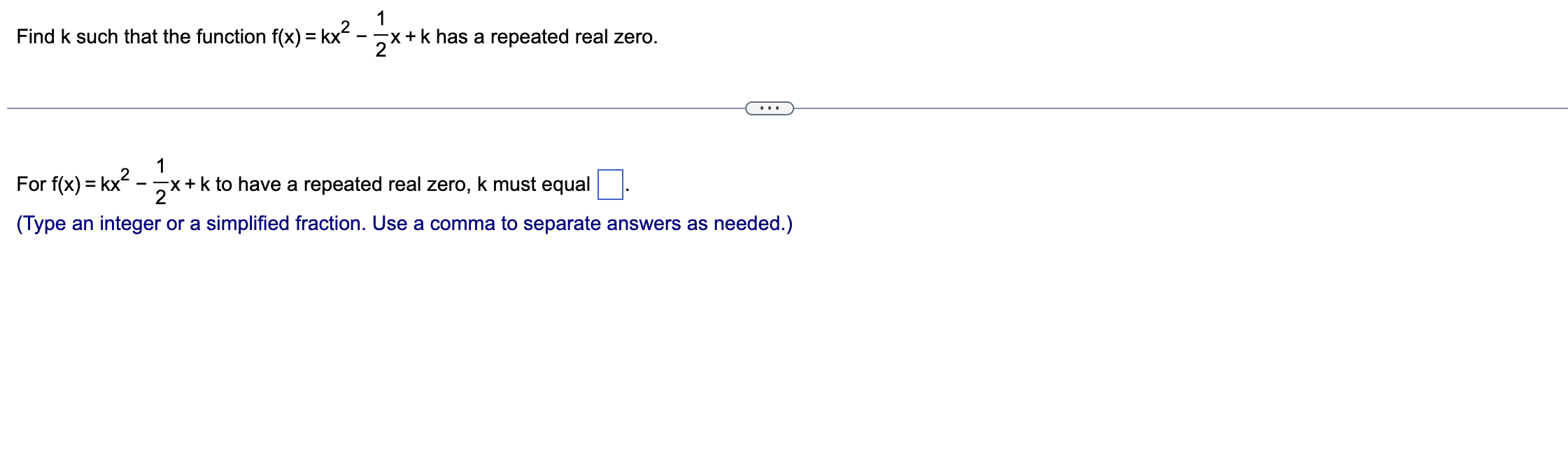 Solved Find k such that the function f(x)=kx2-12x+k has a | Chegg.com Solved Find k such that the function f(x)=kx2-12x+k has a | Chegg.com