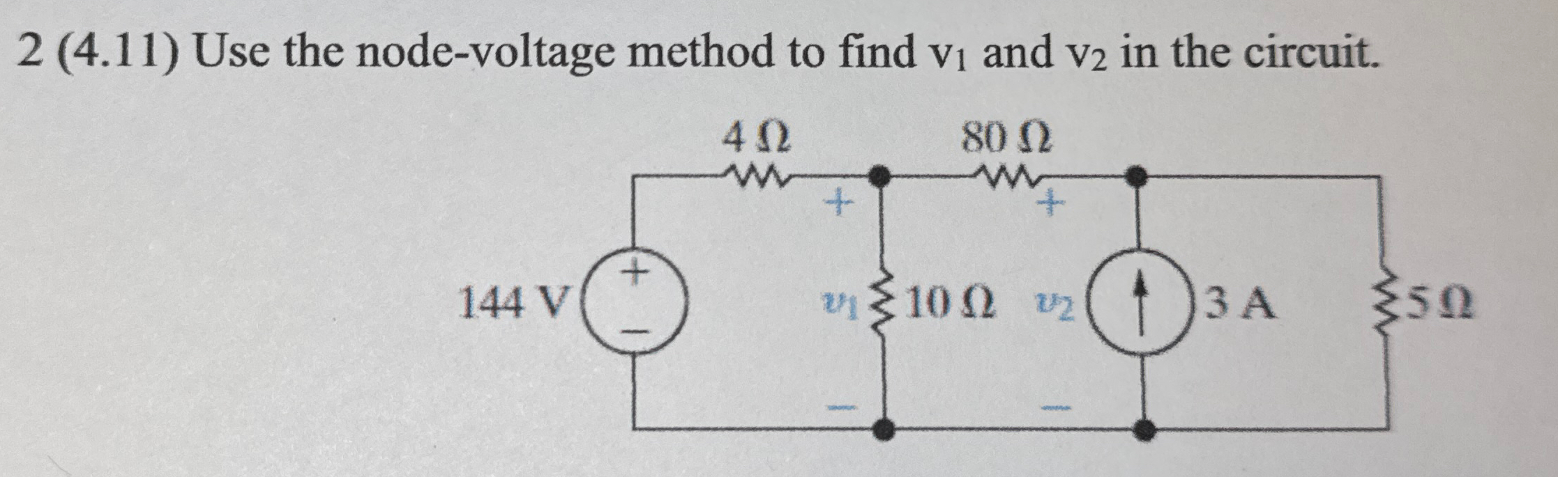 Solved 2 (4.11) ﻿Use the node-voltage method to find v1 ﻿and | Chegg.com
