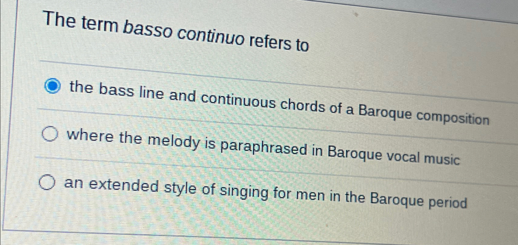 Solved The term basso continuo refers tothe bass line and | Chegg.com