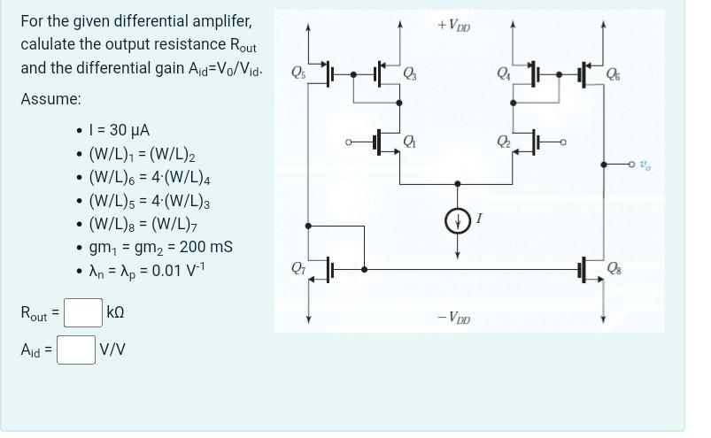 Solved For the given differential amplifer, calulate the | Chegg.com Solved For the given differential amplifer, calulate the | Chegg.com