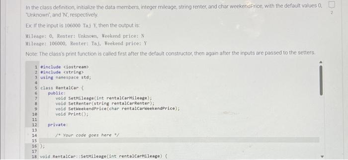 Solved In the class definition, initialize the data members, | Chegg.com