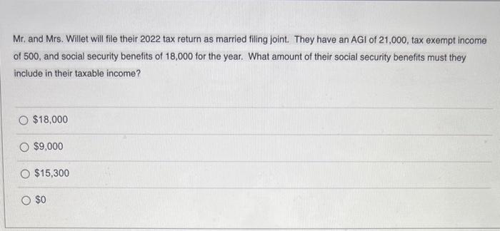 Solved Mr. and Mrs. Willet will file their 2022 tax return | Chegg.com