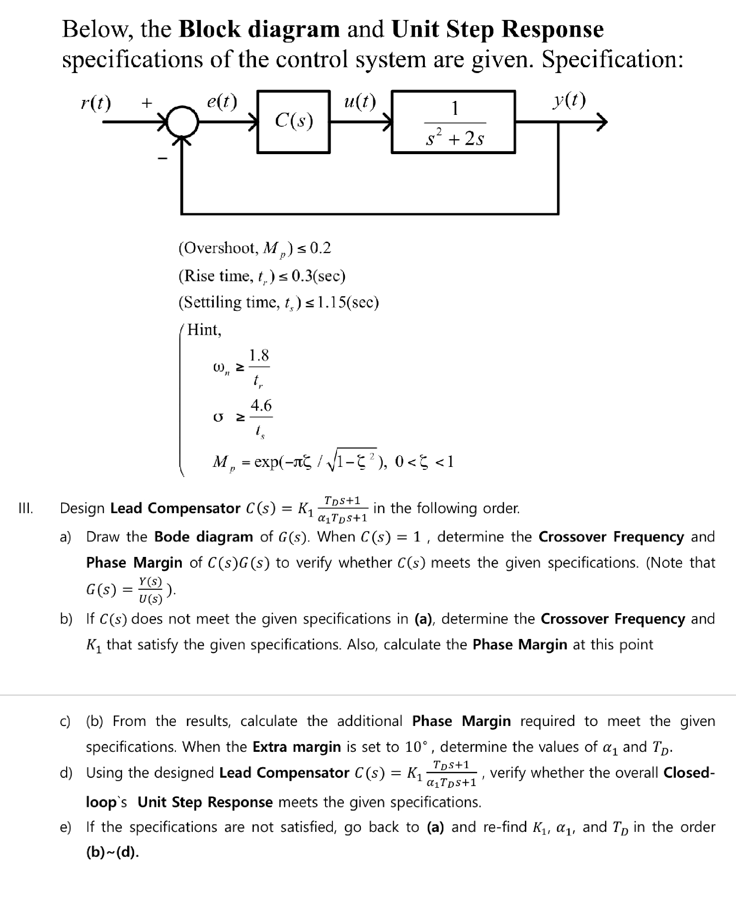 Solved Below, the Block diagram and Unit Step | Chegg.com
