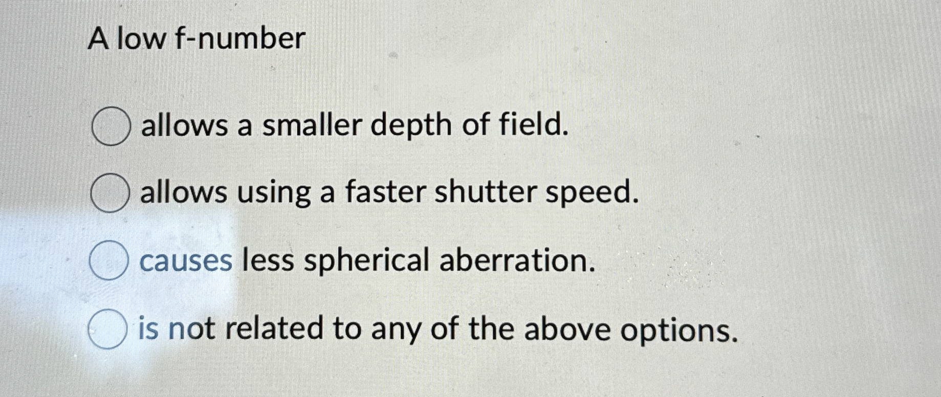Solved A low f-numberallows a smaller depth of field.allows | Chegg.com