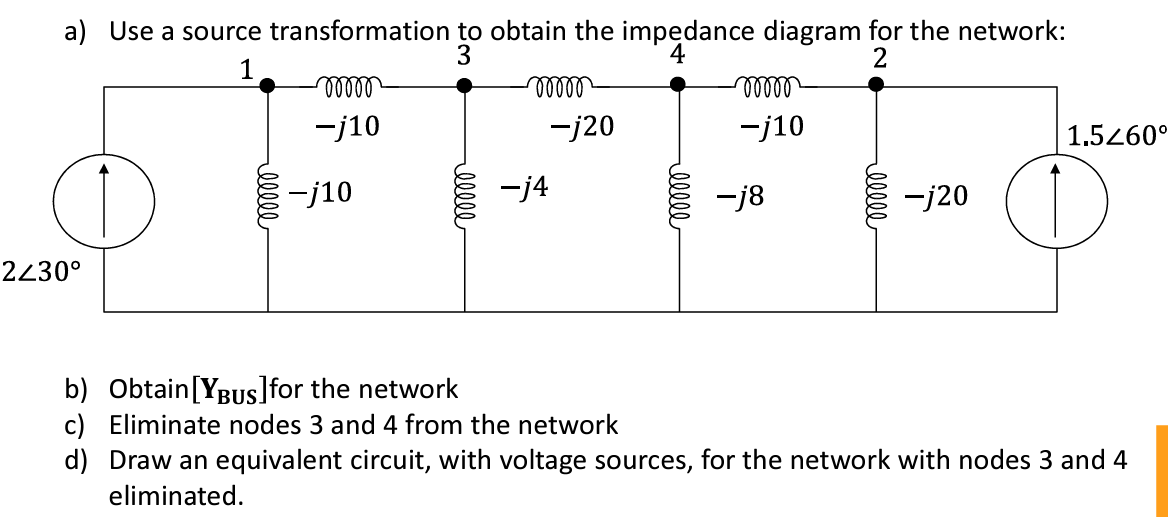Solved a) ﻿Use a source transformation to obtain the | Chegg.com