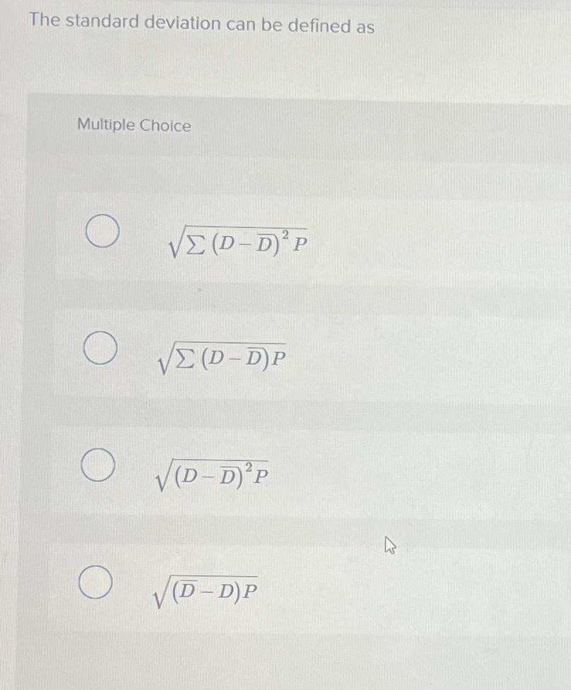 Solved The standard deviation can be defined asMultiple | Chegg.com