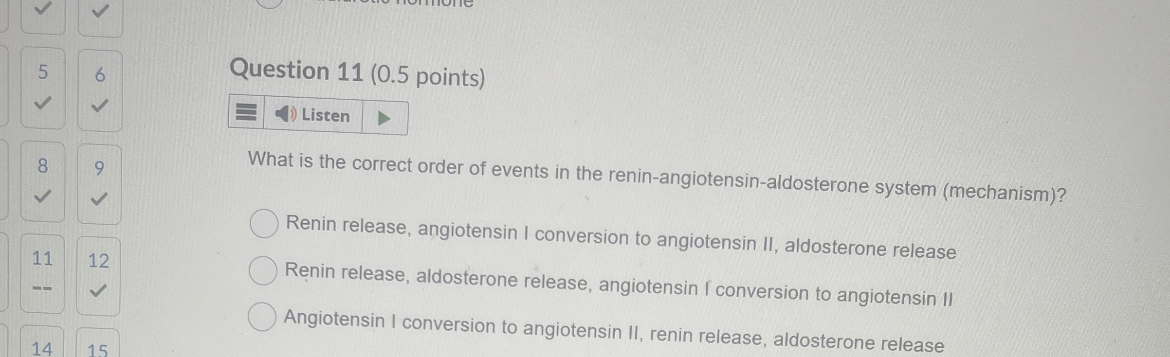 Solved Question 11 ( 0.5 ﻿points)ListenWhat is the correct | Chegg.com