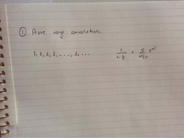 Solved 0 Prove using convolution. | Chegg.com