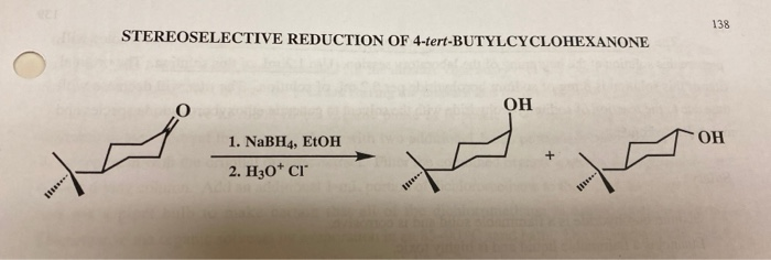 Solved 138 STEREOSELECTIVE REDUCTION OF | Chegg.com