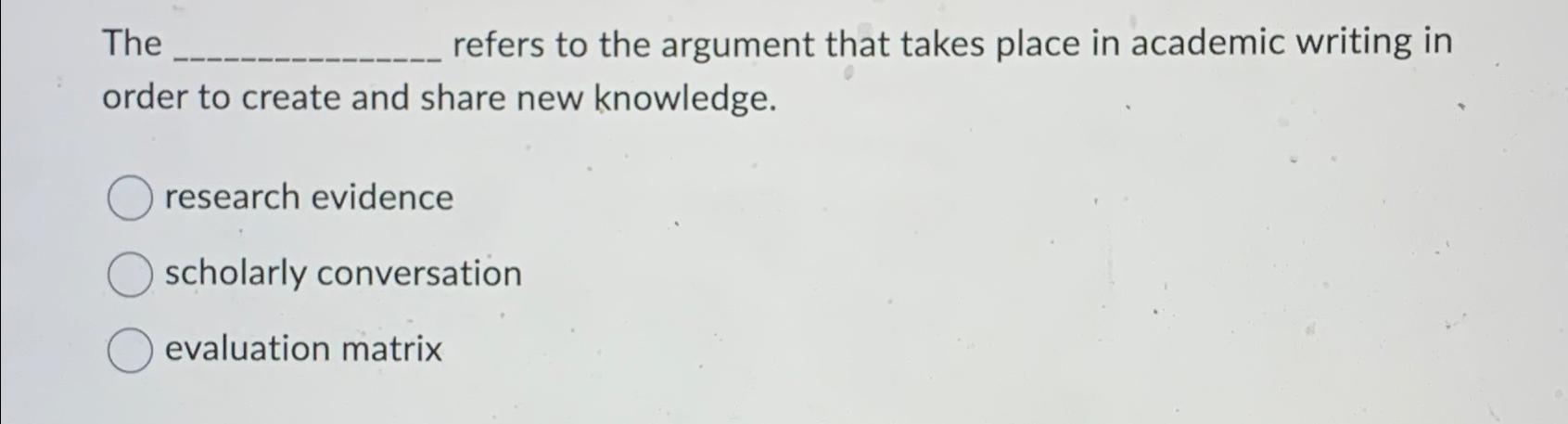 Solved The refers to the argument that takes place in | Chegg.com