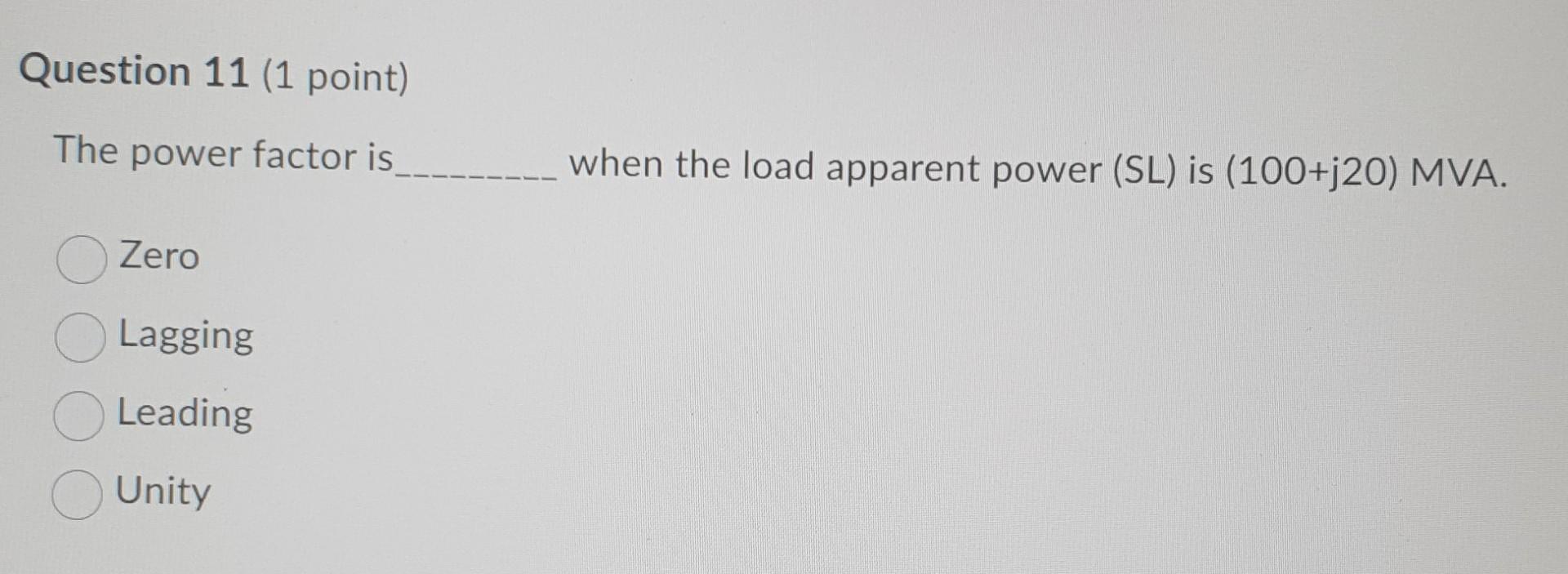 Solved The power factor is when the load apparent power (SL) | Chegg.com