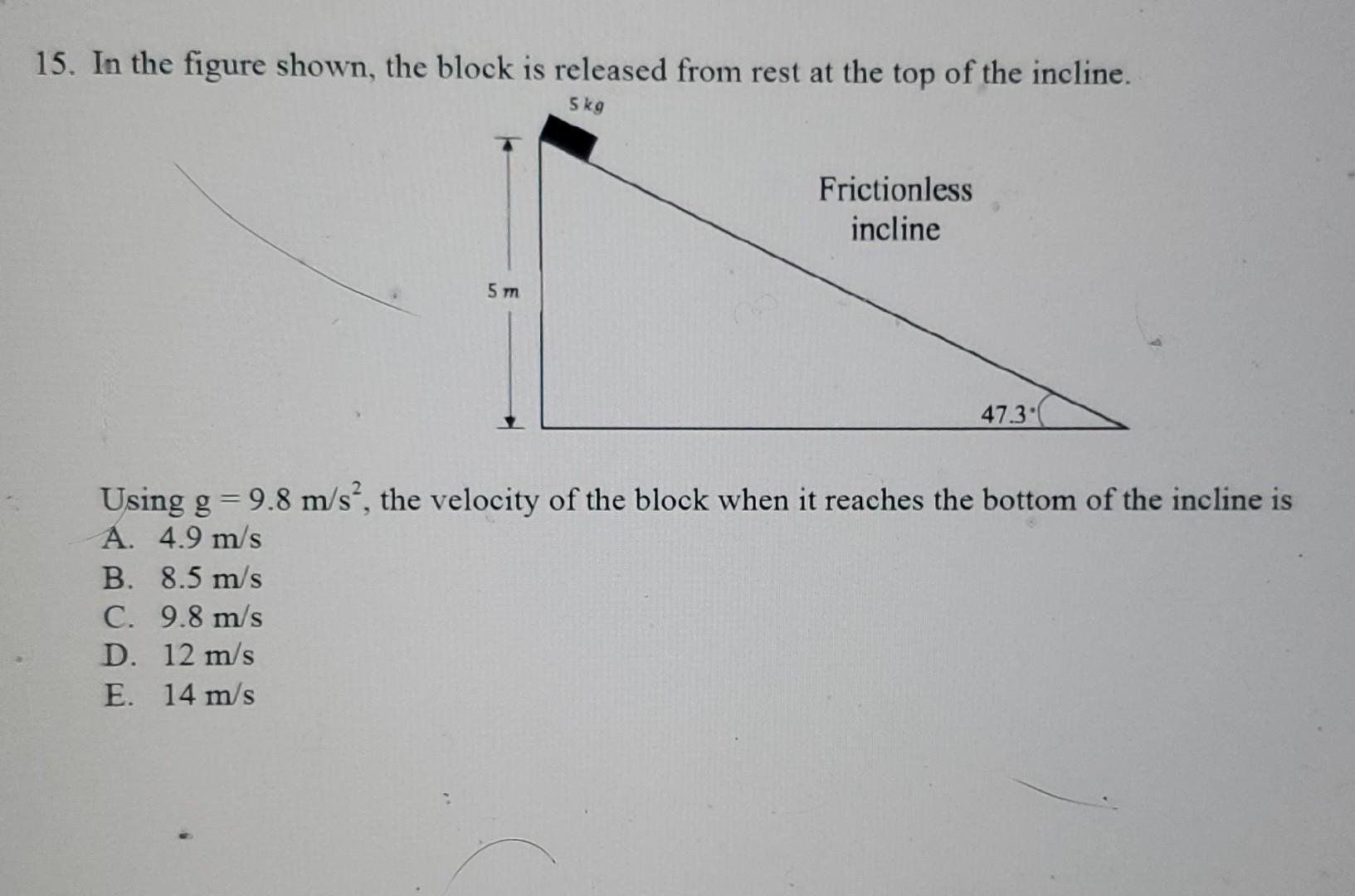 Solved 15. In the figure shown, the block is released from | Chegg.com