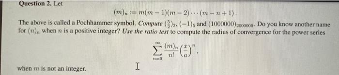 Solved (m)n:=m(m−1)(m−2)⋯(m−n+1) The above is called a | Chegg.com
