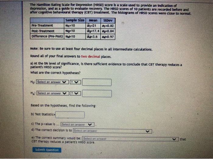 Solved The Hamilton Rating Scale for Depression (HRSD) score | Chegg.com