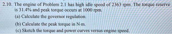Solved 2.10. The engine of Problem 2.1 has high idle speed | Chegg.com