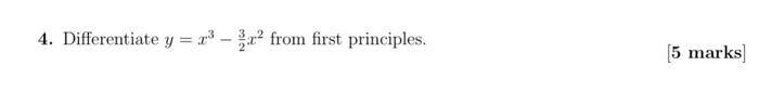 Solved 4. Differentiate y=x3−23x2 from first principles. | Chegg.com