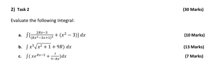 Solved 2) Task 2 (30 Marks) Evaluate the following Integral: | Chegg.com
