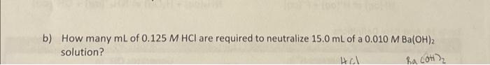 Solved How many mL of 0.125 M HCI are required to neutralize | Chegg.com