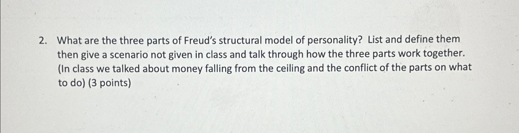 Solved What are the three parts of Freud's structural model | Chegg.com