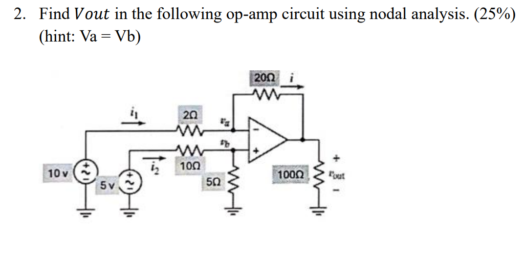 Solved 2. ﻿Find Vout in the following op-amp circuit using | Chegg.com
