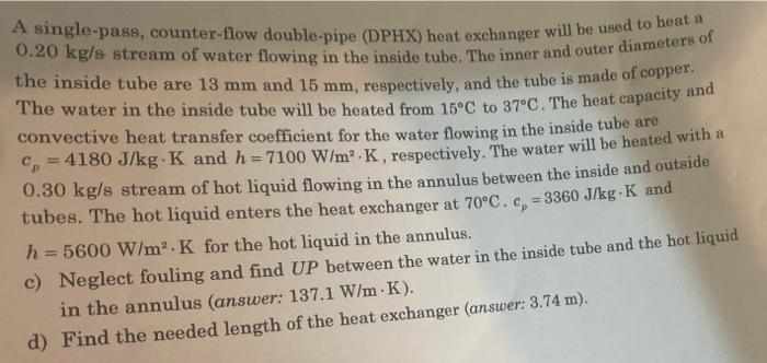 Solved A single-pass, counter-flow double-pipe (DPHX) heat | Chegg.com