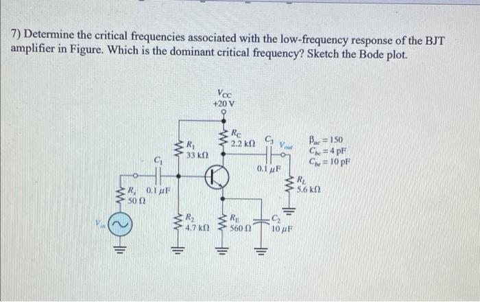 Solved 7) Determine the critical frequencies associated with | Chegg.com