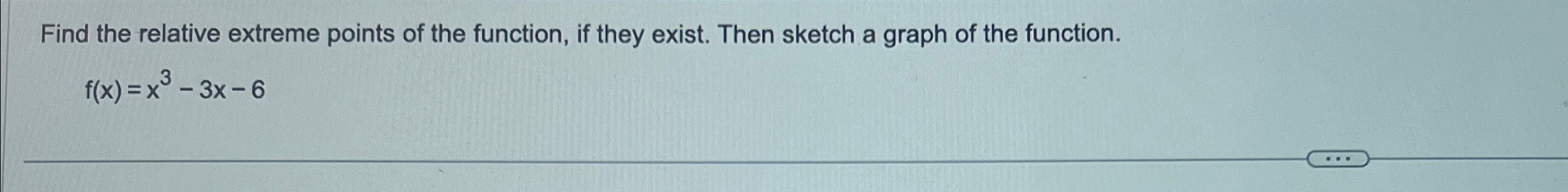 Solved Find the relative extreme points of the function, if | Chegg.com