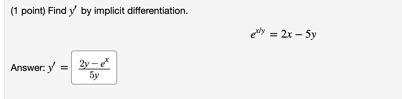 Solved (1 ﻿point) ﻿Find y' ﻿by implicit | Chegg.com