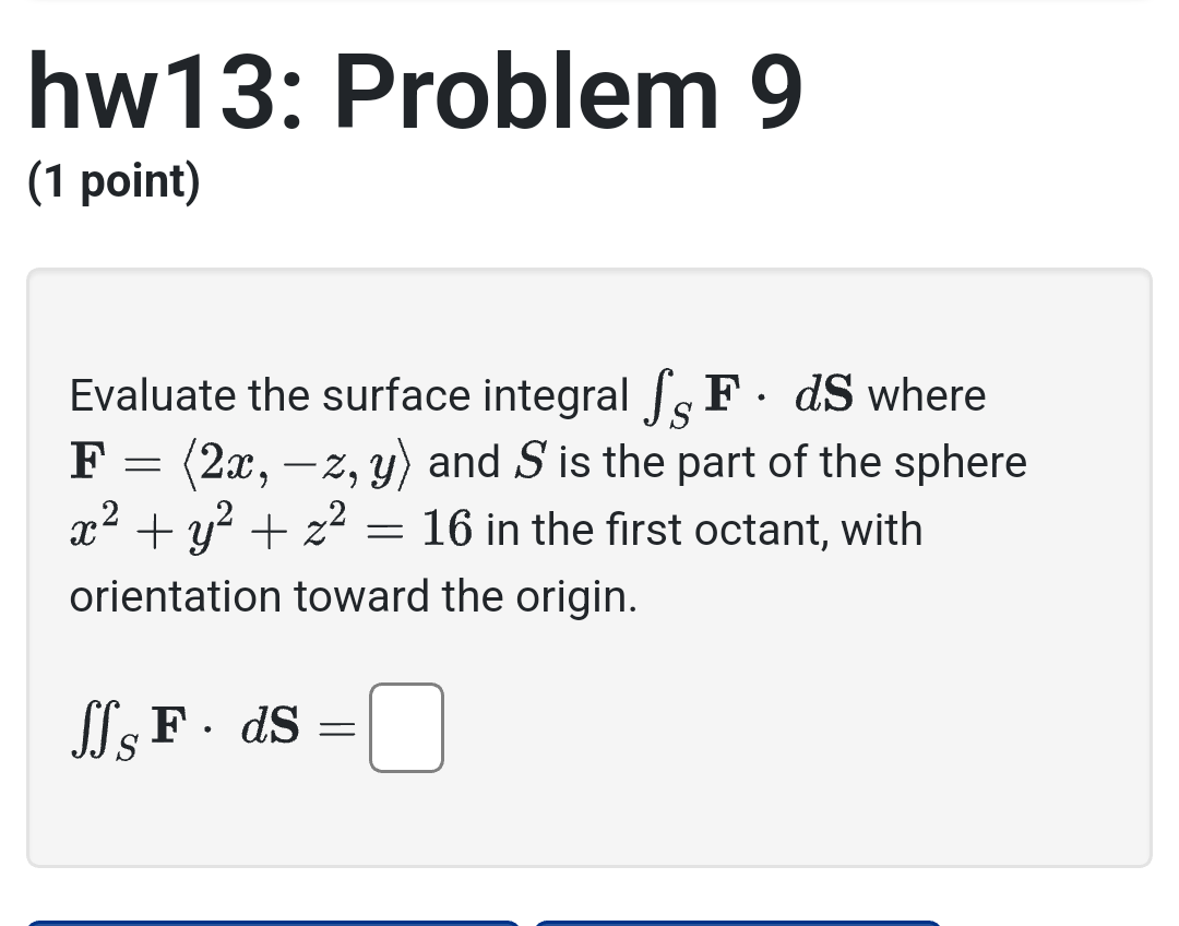 Solved hw13: Problem 9(1 ﻿point)Evaluate the surface | Chegg.com