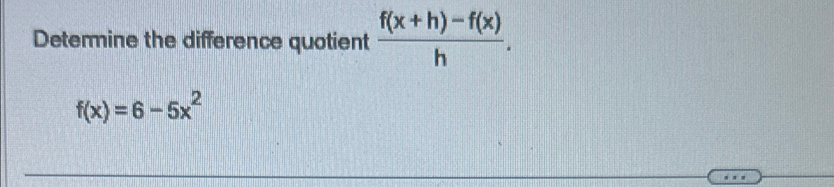 Solved Determine the difference quotient | Chegg.com