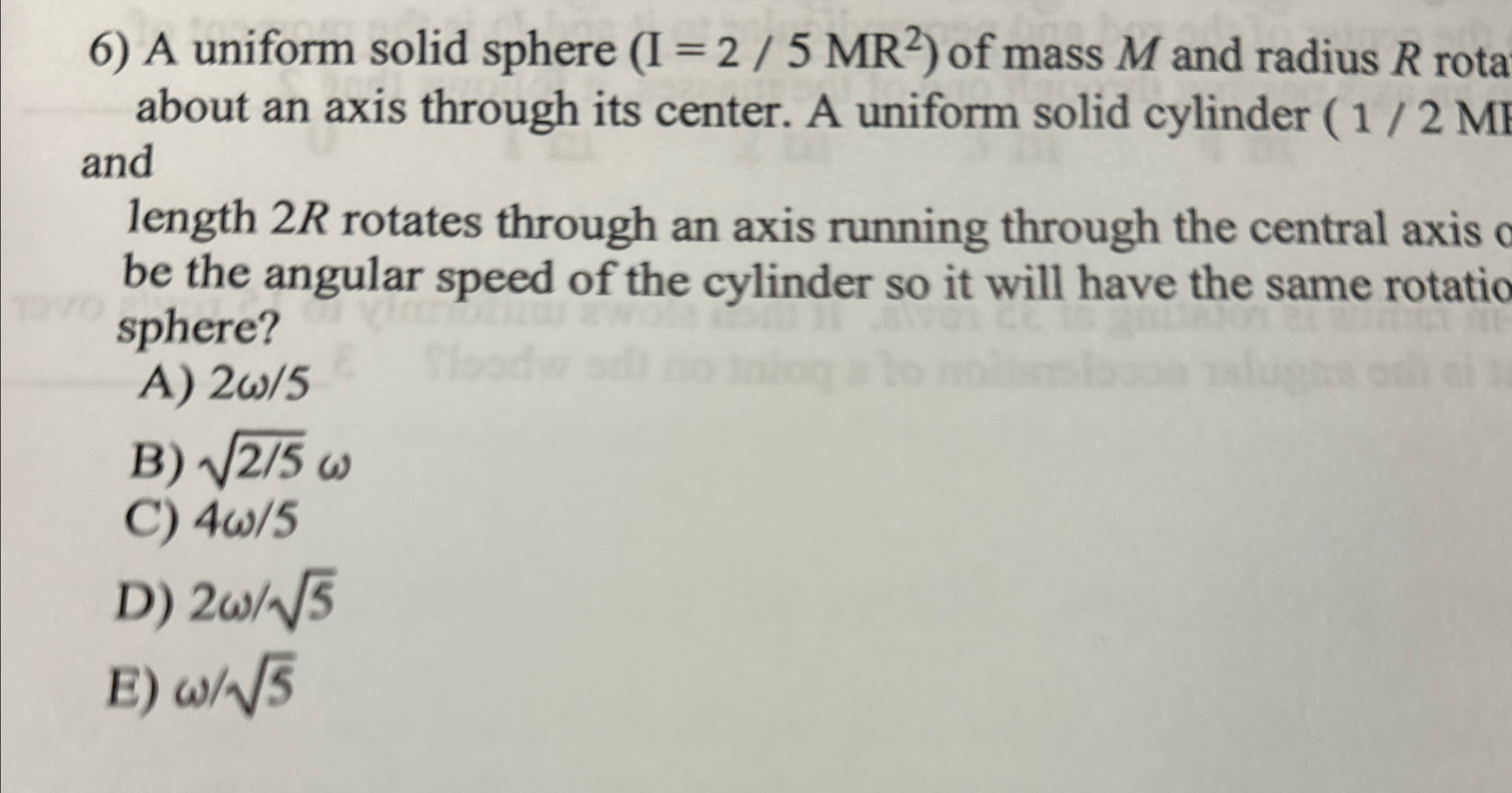Solved A uniform solid sphere )=(25MR2 ﻿of mass M ﻿and | Chegg.com