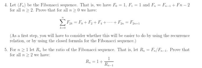Solved 4. Let (Fn) be the Fibonacci sequence. That is, we | Chegg.com