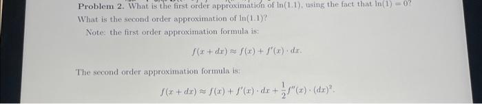 Solved Problem 2. What is the first order approximation of | Chegg.com