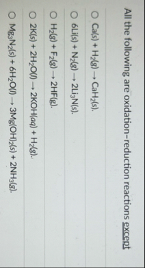 Solved All the following are oxidation-reduction reactions | Chegg.com