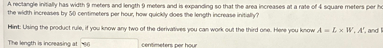 Solved A rectangle initially has width 9 ﻿meters and length | Chegg.com