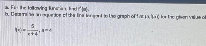 Solved a. For the following function, find f′(a). b. | Chegg.com