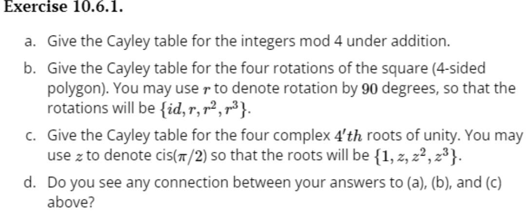 Solved a. Give the Cayley table for the integers mod 4 under | Chegg.com