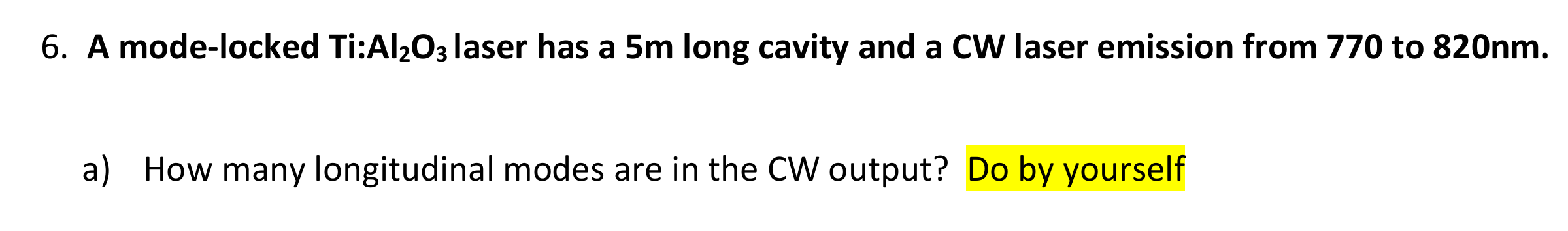 Solved A mode-locked Ti1Al2O3 ﻿laser has a 5m ﻿long cavity | Chegg.com