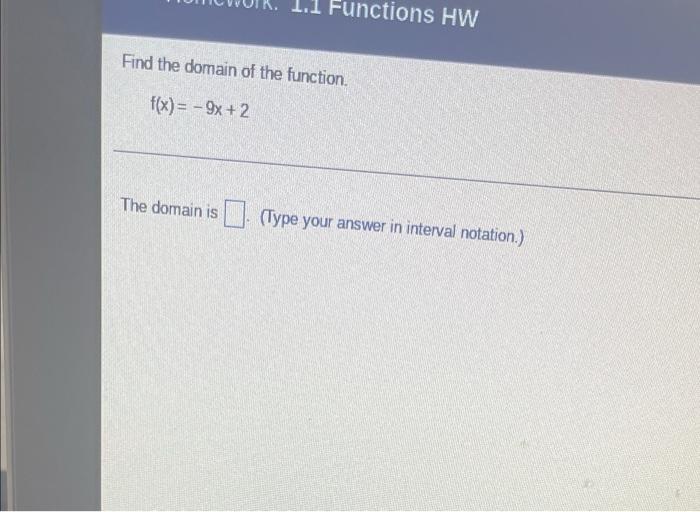 Solved Functions HW (Type your answer in interval notation.) | Chegg.com