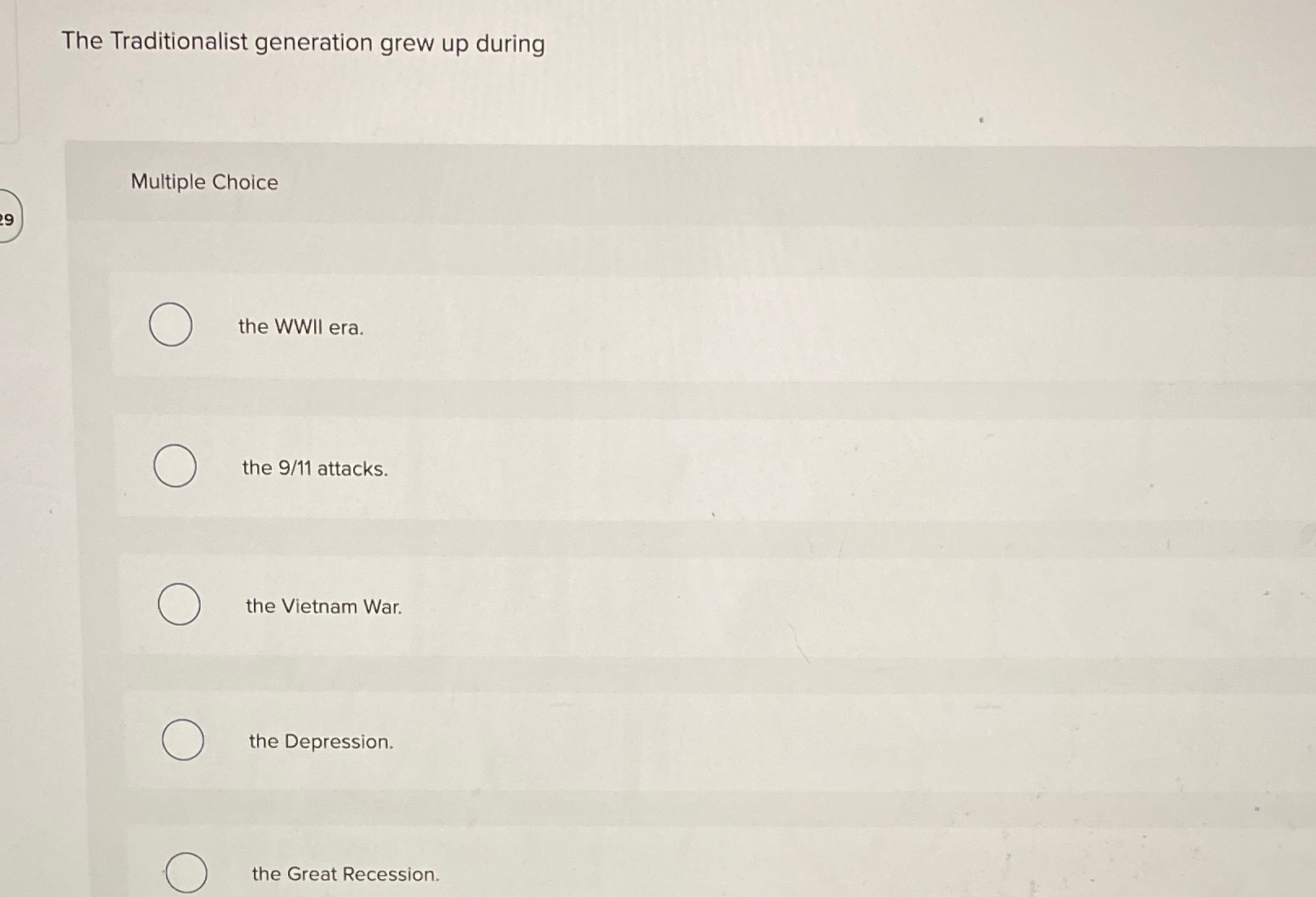 Solved The Traditionalist generation grew up duringMultiple | Chegg.com