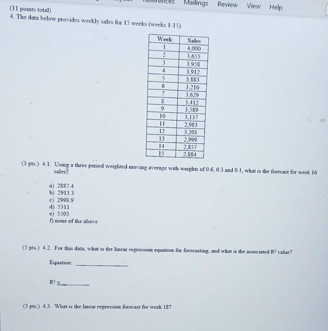 Solved (11 points total) 4. The data below provides weekly | Chegg.com