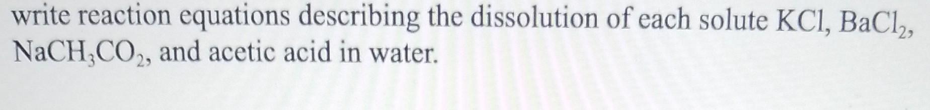 Solved write reaction equations describing the dissolution | Chegg.com